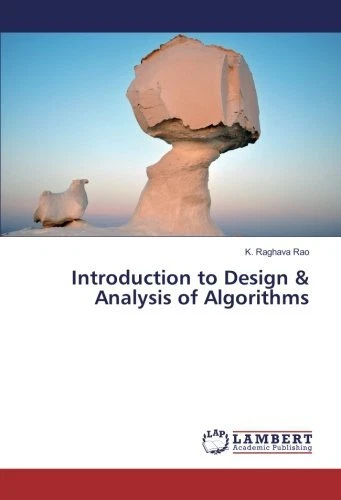 INTRODUCTION TO DESIGN & ANALYSIS OF ALGORITHMS By Raghava K. Rao ...