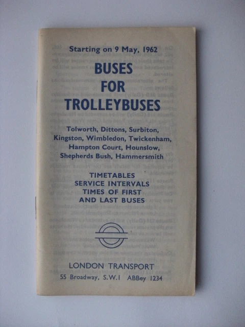 1962 LONDON TRANSPORT Bus Timetable Buses For Trolleybuses Tolworth ...