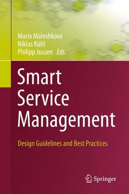 SMART SERVICE MANAGEMENT: Design Guidelines and Best Practices by Maria Maleshko £121.40 ...
