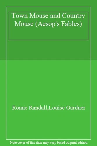 TOWN MOUSE AND Country Mouse (Aesop's Fables) By Ronne Randall,Louise ...
