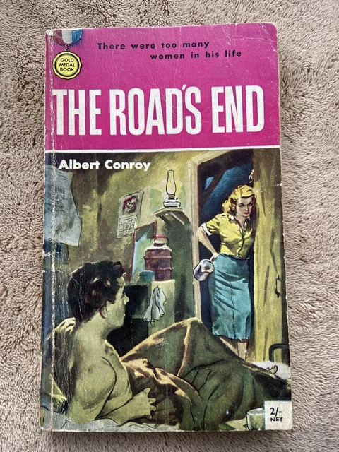 THE ROADS END - Albert Conroy- Gold Medal Book First Edition 1958 £16. ...