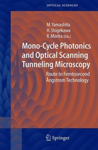 MONO-CYCLE PHOTONICS AND Optical Scanning Tunneling Microscopy: Route ...