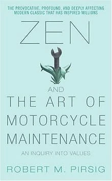 ZEN AND THE Art of Motorcycle Maintenance: An Inquiry... | Livre | état ...