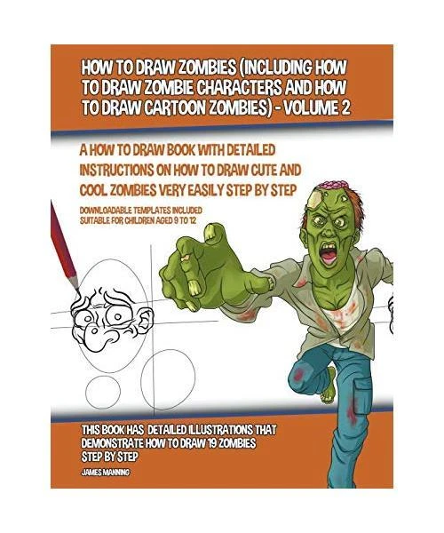 HOW TO DRAW Zombies (Including How to Draw Zombie Characters and How to ...