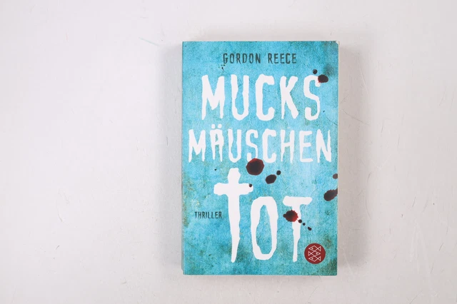 40231 GORDON REECE MUCKSMÄUSCHENTOT Thriller EUR 5,83 - PicClick FR