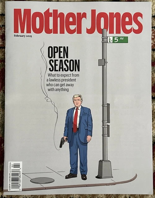 MOTHER JONES MAGAZINE February 2025 DONALD TRUMP Open Season £11.87 ...