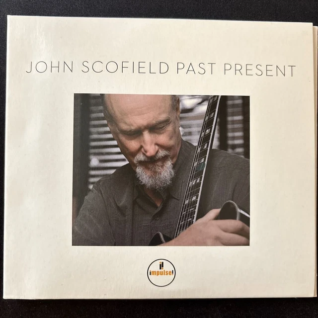 PAST PRESENT/ JOHN SCOFIELD/ JOHN SCOFIELD EUR 76,32 - PicClick FR