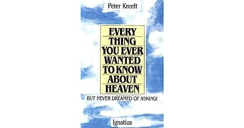 EVERYTHING YOU EVER Wanted to Know About Heaven... But Never Dreamed of ...