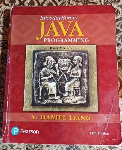 INTRODUCTION TO JAVA Programming, Brief Version by Y. Daniel Liang 11th ...