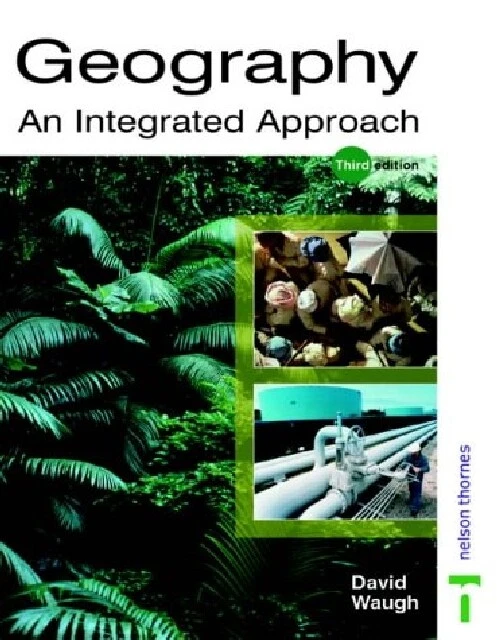 GEOGRAPHY, AN INTEGRATED Approach (Geography S.) David Waugh EUR 33,20 ...