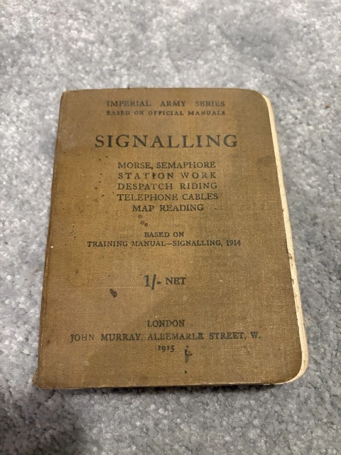BRITISH ARMY WW1 Imperial Army Signalling Book 1915 £21.50 - PicClick UK