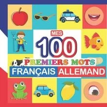 MES 100 PREMIERS mots Français-Allemand: Apprendre (A... | Livre | état ...