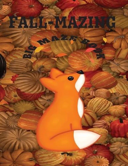 FALL-MAZING BIG MAZE Book: ages 5-8 by Dilliondria Re'shen Paperback ...