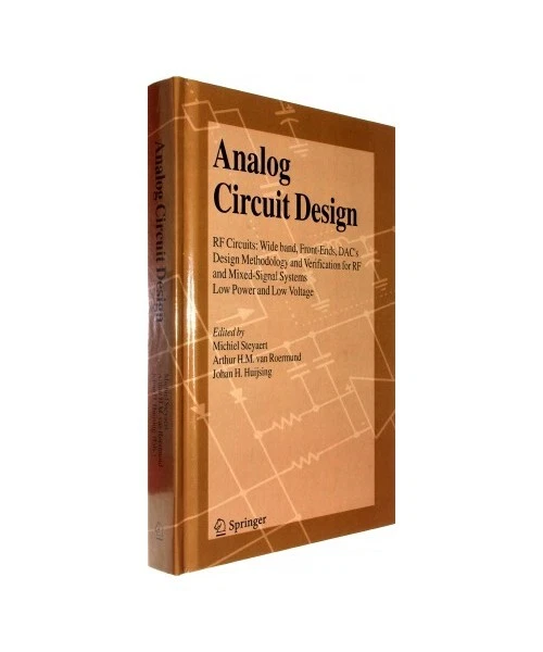 ANALOG CIRCUIT DESIGN: RF Circuits: Wide band, Front-Ends, DAC's ...