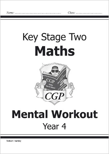 WILLIAM HARTLEY KS2 Mental Maths Workout - Year 4 (Poche) CGP Year 4 ...