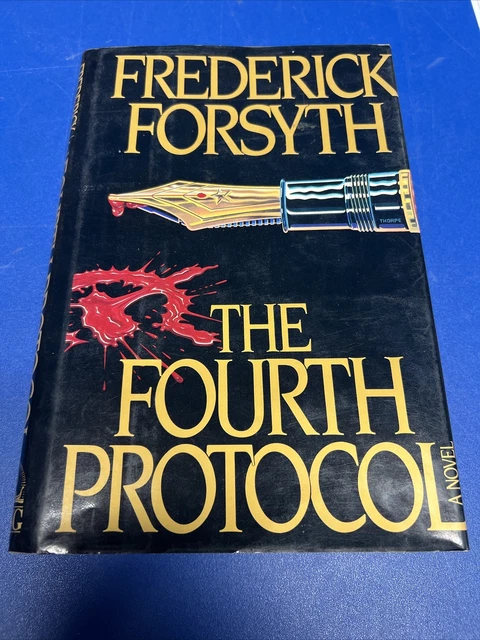 FREDERICK FORSYTH: &THE Fourth Protocol” Signed First Edition 1991 £19. ...