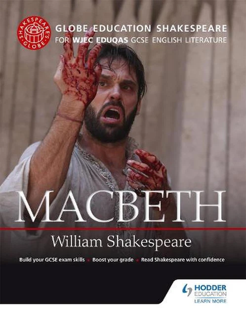GLOBE EDUCATION SHAKESPEARE: Macbeth for Wjec Eduqas Gcse English ...
