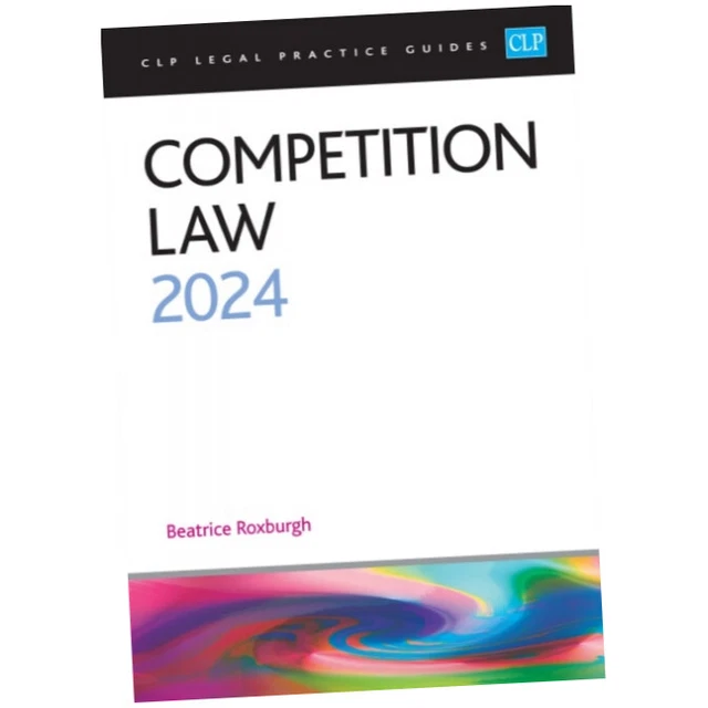 COMPETITION LAW 2024 : Legal Practice Course Guides (LPC) - Roxburgh ...