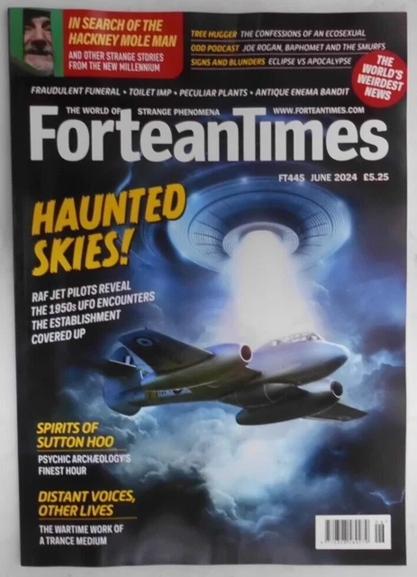 FORTEAN TIMES MAGAZINE June 2024 RAF jet pilots reveal 1950s UFO ...