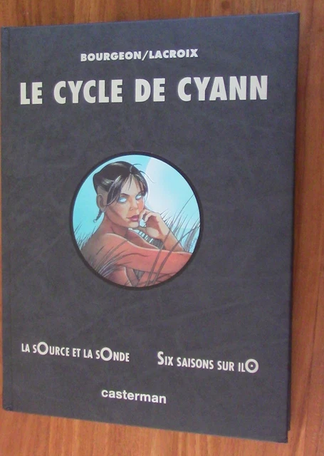 CYCLE DE CYANN Bourgeon Tirage De Tete Integrale Neuf 239 Pages Superbe ...