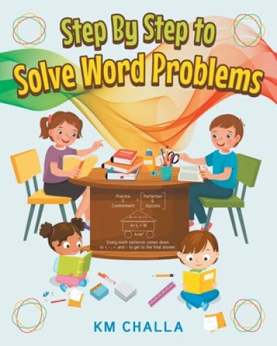 STEP BY STEP to Solve Word Problems by Challa, Km EUR 53,94 - PicClick IT