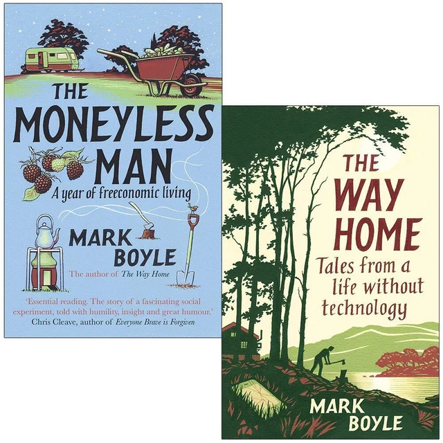 MARK BOYLE COLLECTION 2 Books Set Moneyless Man Freeconomic,Way Home ...