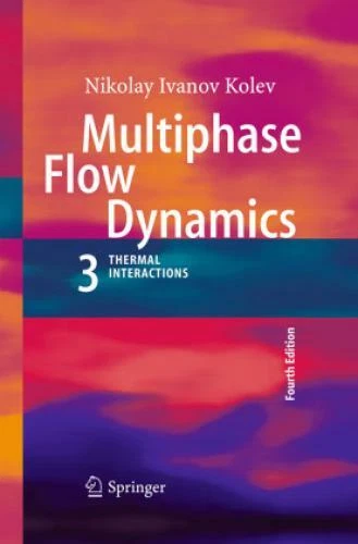 MULTIPHASE FLOW DYNAMICS 3 Thermal Interactions 4849 EUR 160,49 - PicClick FR