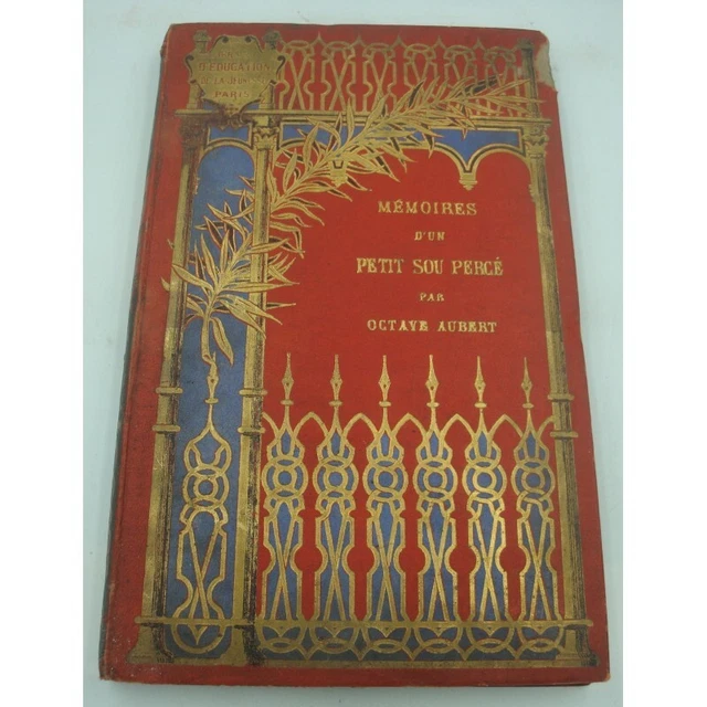 OCTAVE AUBERT - Mémoires d'un petit sou percé - illustré par L ...