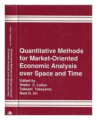 LABYS, WALTER C., TAKAYAMA, TAKASHI, URI, NOEL D. Quantitative methods ...