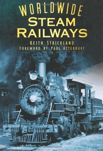 WORLDWIDE STEAM RAILWAYS By Keith Strickland EUR 12,09 - PicClick FR