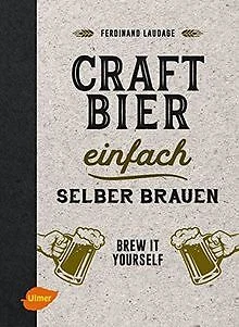 CRAFT-BIER EINFACH SELBER brauen: Brew it yourself de... | Livre | état très bon EUR 14,85 ...