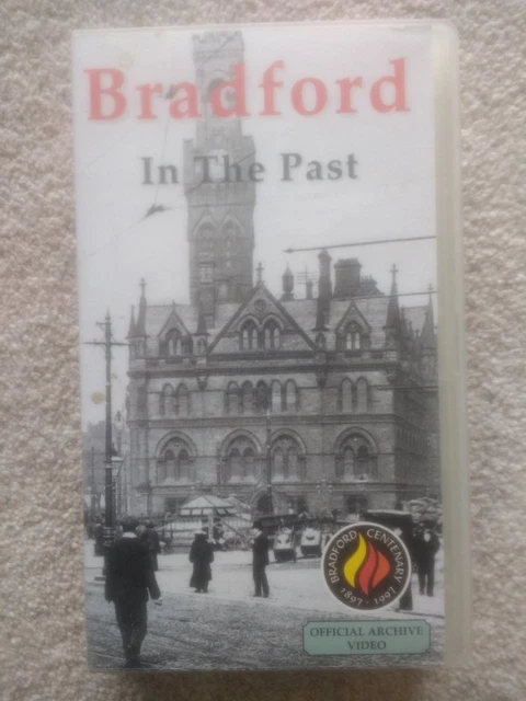 BRADFORD IN THE Past VHS Video Cassette UK Bradford Centenary 1897-1997 ...