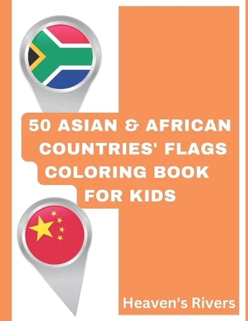 50 ASIAN & African Countries' Flags Coloring Book For Kids by Heaven ...