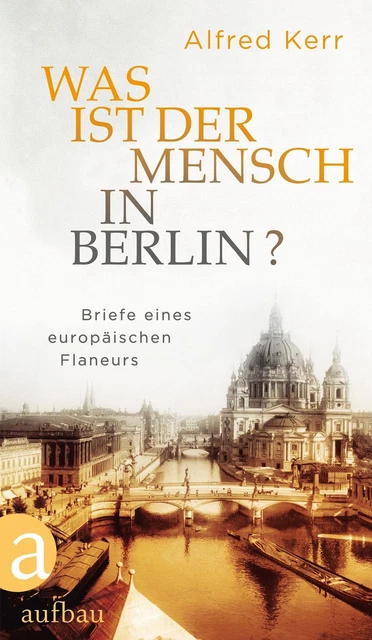DEBORAH VIETOR-ENGL&NDER ALFRE Was ist der Mensch in Berlin?: Brie ...