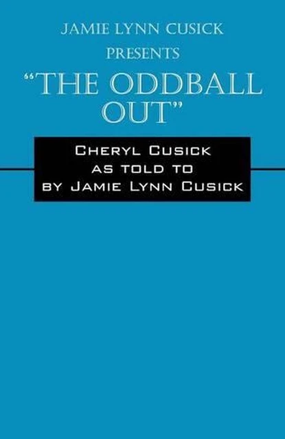 JAMIE LYNN CUSICK Presents the Oddball Out par Cheryl Cusick (anglais ...