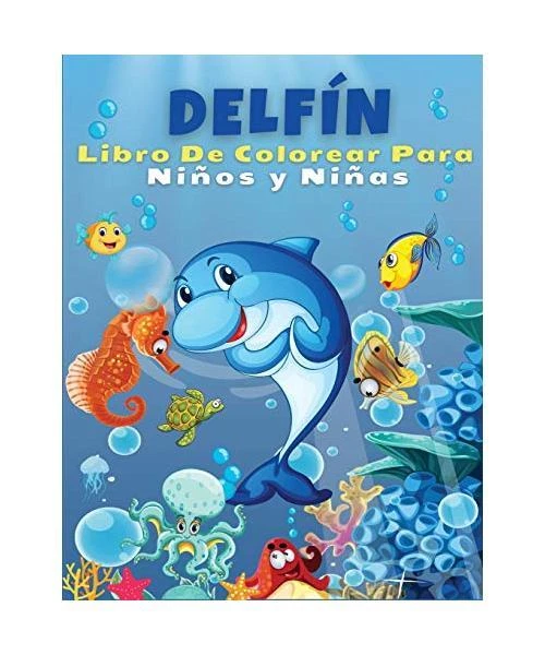 DELFÍN LIBRO DE colorear para niños y niñas: ¡El mejor libro para ...