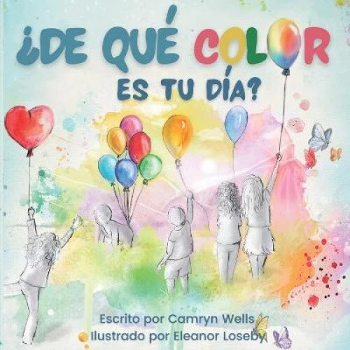 ?DE QUE COLOR es tu dia? (La Serie de Colores, Sentimientos y Juegos ...