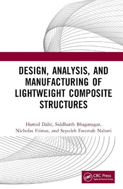 DESIGN, ANALYSIS, AND Manufacturing of Lightweight Composite Structures ...