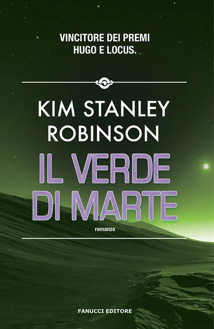 IL VERDE DI Marte. Trilogia di Marte. Vol. 2 - Robinson Kim Stanley EUR ...