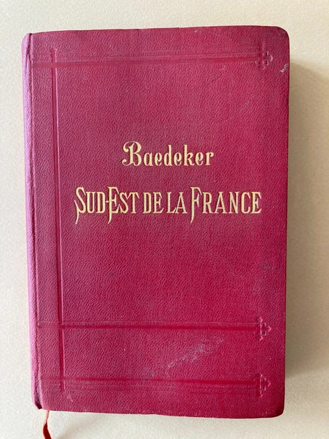 GUIDE BAEDEKER LE Sud-Est de la France année 1910 EUR 7,50 - PicClick FR