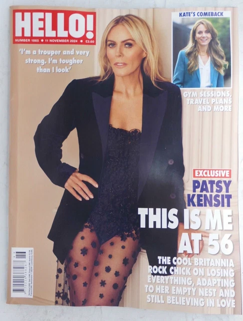 HELLO! MAGAZINE #1865 11th Nov 2024 Patsy Kensit Cover + Kate's ...