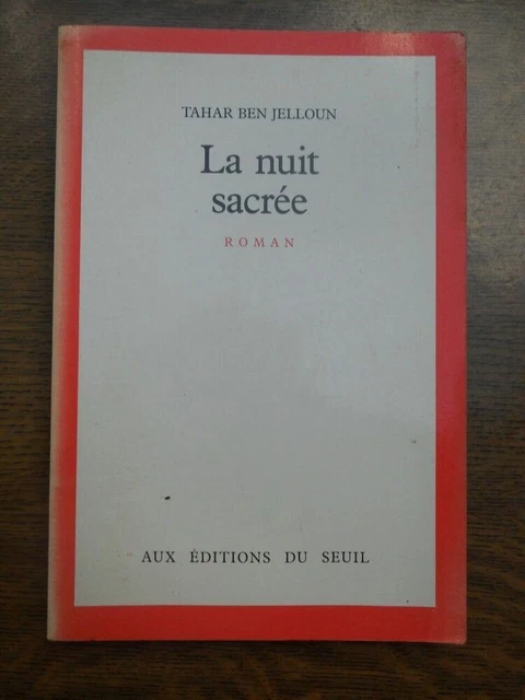 TAHAR BEN JELLOUN: La nuit sacrée/ Editions du Seuil 1987 EUR 2,50 ...