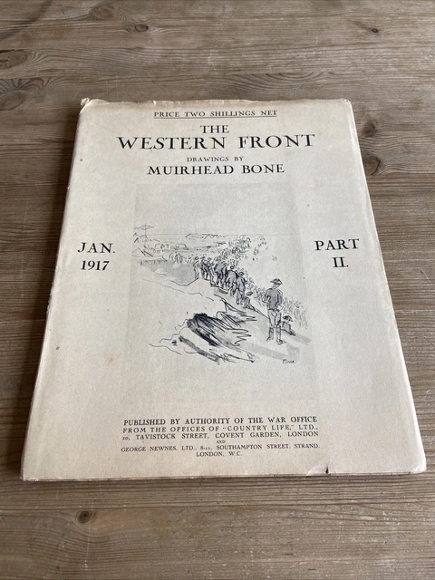 THE WESTERN FRONT Drawings By Muirhead Bone Jan 1917 Part 2 WW1 Book £ ...