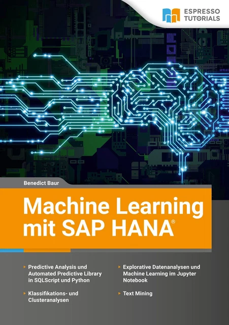 MACHINE LEARNING MIT SAP HANA | Benedict Baur | Deutsch | Taschenbuch ...