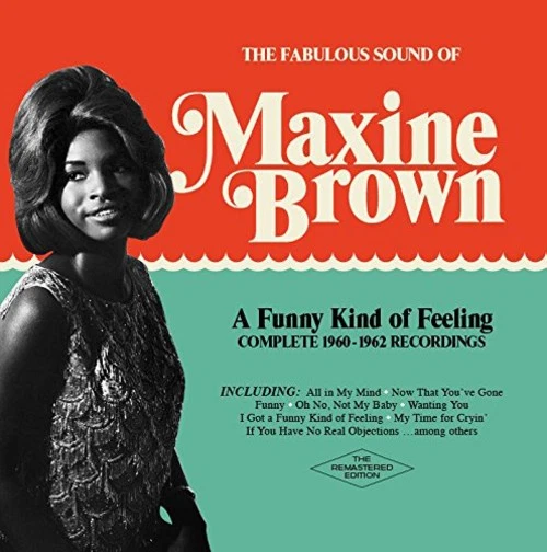 MAXINE BROWN A Funny Kind of Feeling: Complete 1960-1962 Recordings (CD ...
