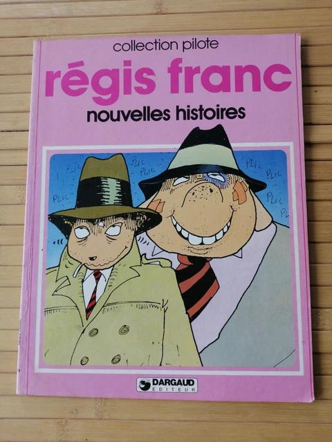 BD NOUVELLES HISTOIRES - Régis Franc - Dargaud - collection Pilote n°13 ...