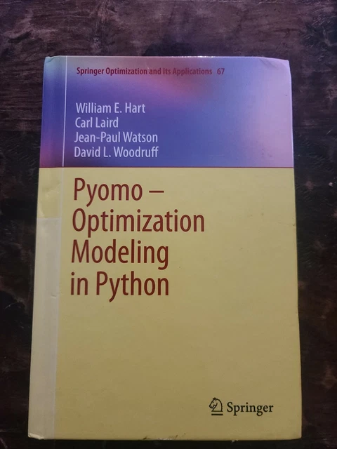PYOMO - OPTIMIZATION Modeling In Python By William Hart 2012 $276.00 ...