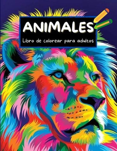 ANIMALES LIBRO DE colorear para adultos: Incre?ble Libro para colorear para adul EUR 16,92 ...