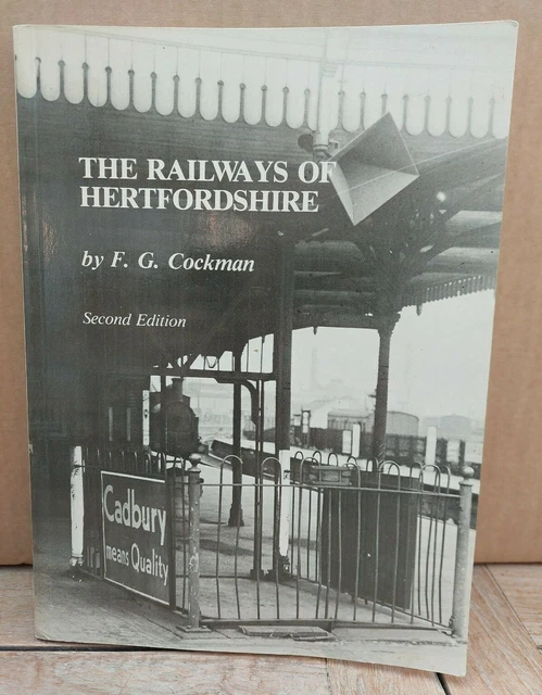 THE RAILWAYS OF Hertfordshire by F G Cockman 1983 £8.00 - PicClick UK