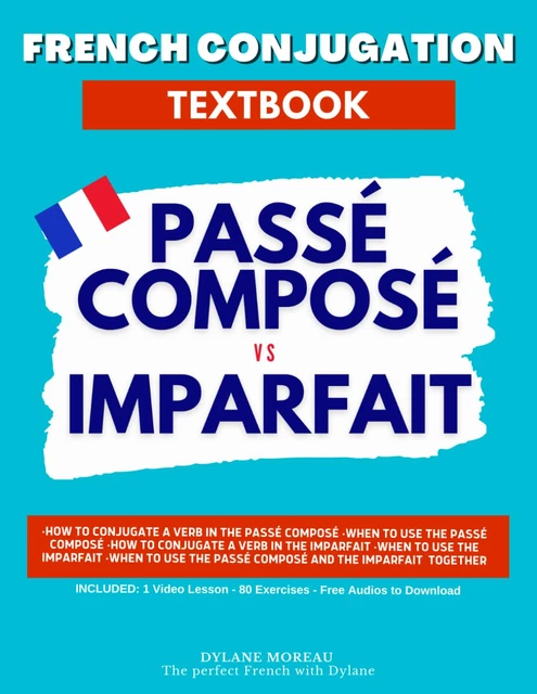 FRENCH CONJUGATION TEXTBOOK - Passé Composé Vs Imparfait: Master These ...